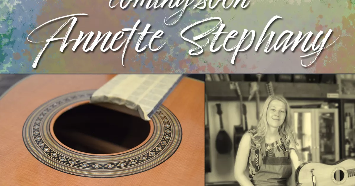 Coming Soon: Annette Stephany builds a new guitar for GSI inspired by ...