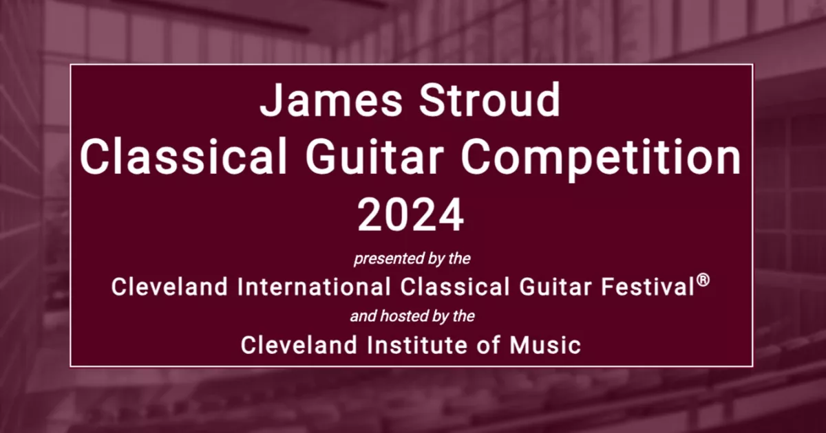 The 2024 James Stroud Classical Guitar Competition - Video Submissions ...
