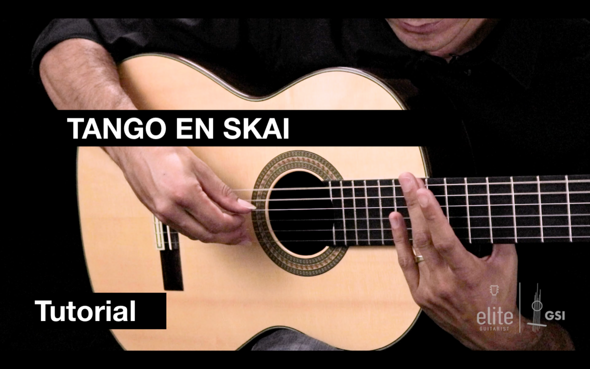 Tango En Skai - New Repertoire Tutorial from EliteGuitarist.com
